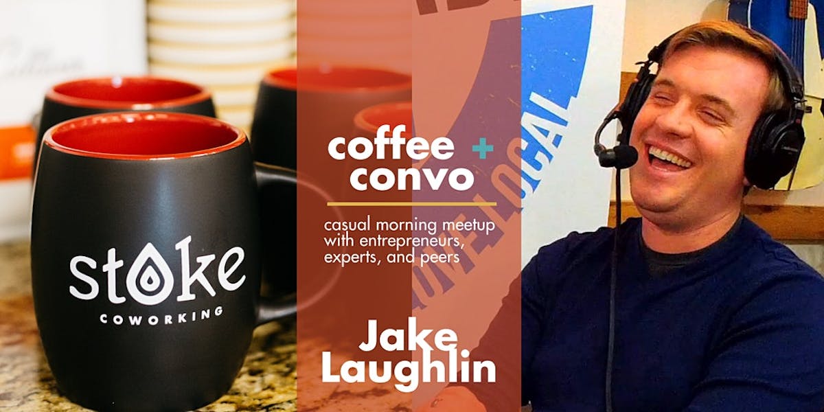 Coffee + Convo with Jake Laughlin | Events | Stoke Denton