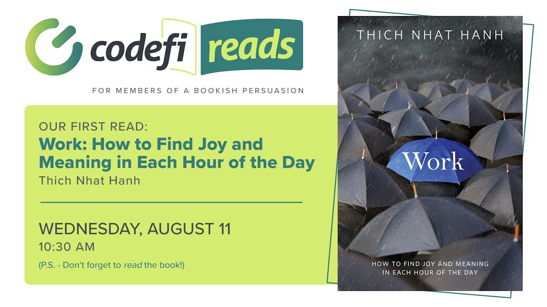 Codefi Reads: "Work: How to Find Joy and Meaning in Each Hour of the Day", by Thich Nhat Hanh ...