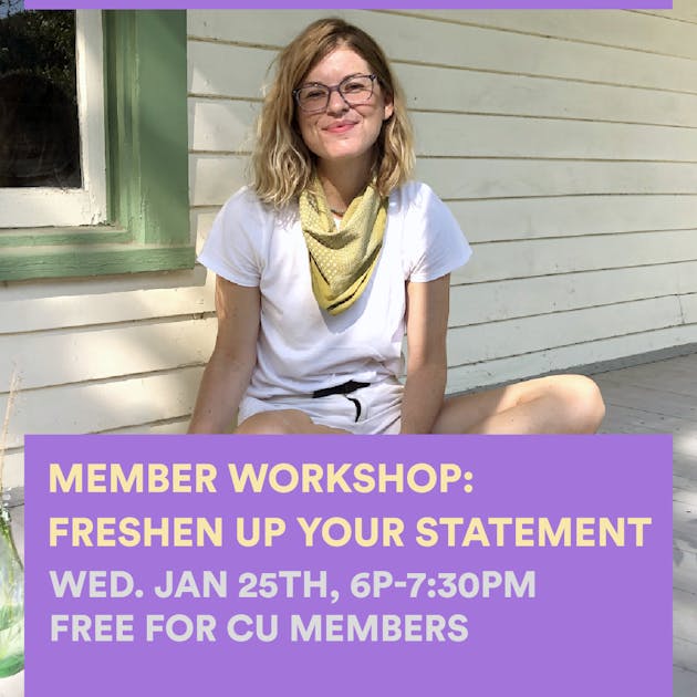 Member Workshop: Freshen Up Your Statement | Events | The Cedars Union